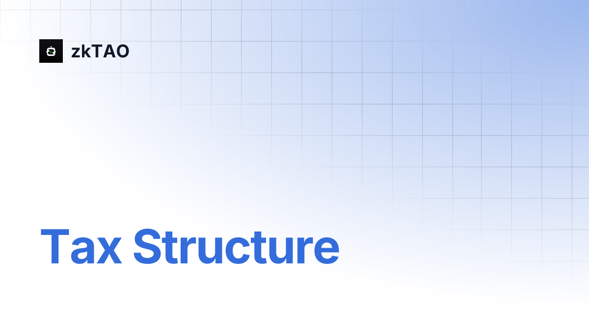 Tax Structure | zkTAO