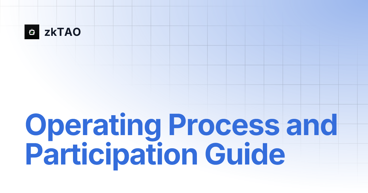 Operating Process and Participation Guide | zkTAO